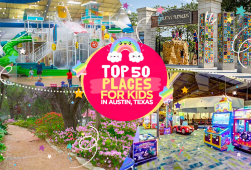 Top 50 Places For Kids in Austin, Texas - Austin
